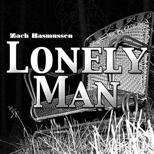 Amazon Musicでzach Rasmussenのlonely Manを再生する