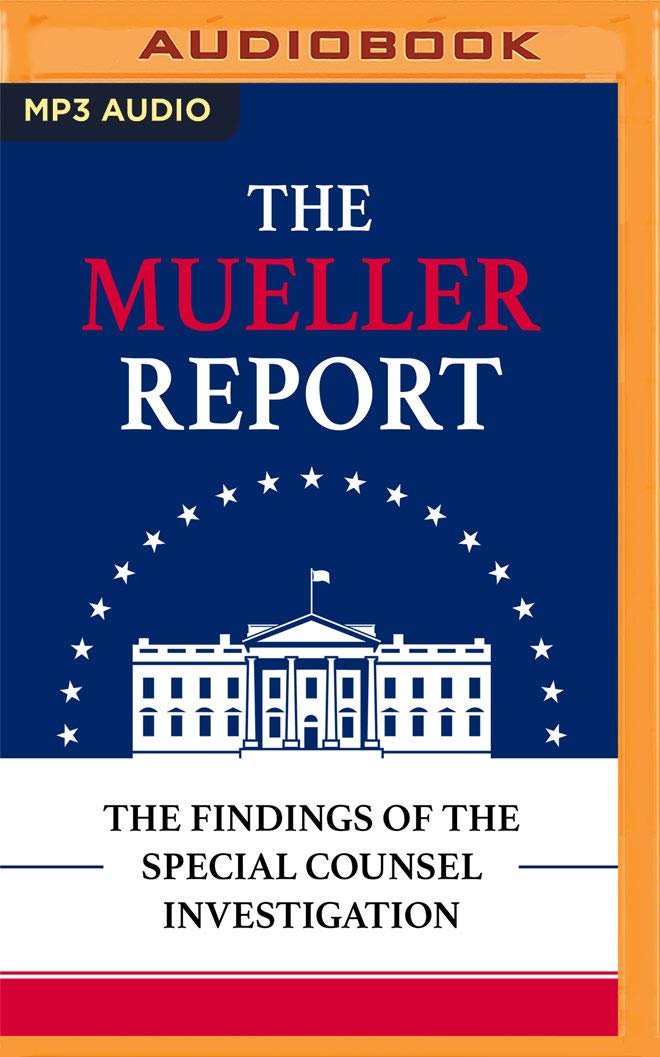 Mueller Report: Robert S. Mueller III, Special Counsel's Office U.S ...