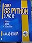 CBSE CS Python Class 12 : Anand Kumar: Amazon.in: Books