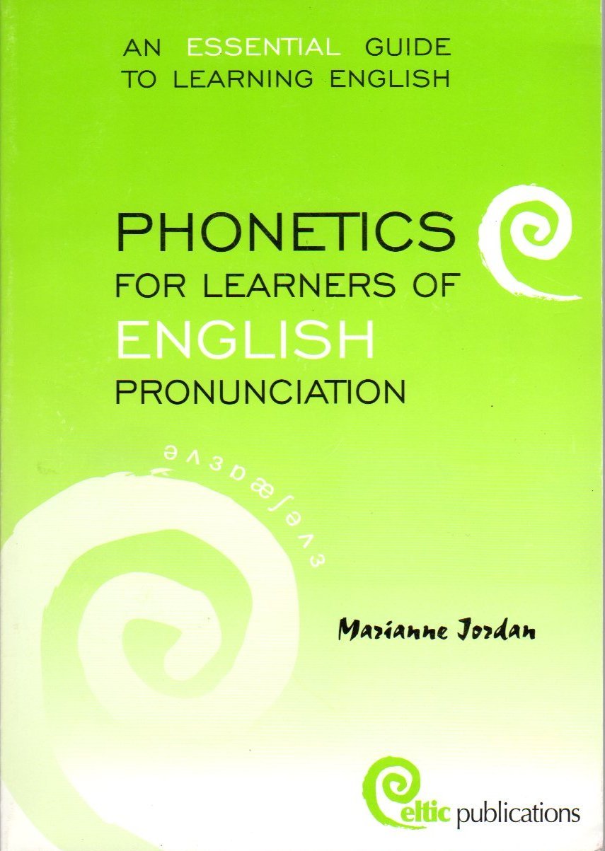 Phonetics for Learners of English Pronunciation (book and audio CD ...