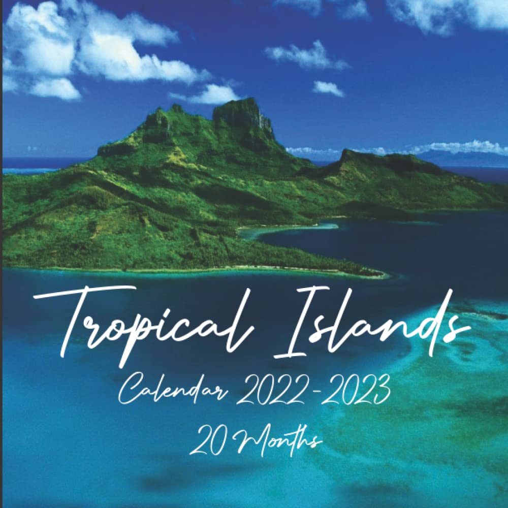 Buy Tropical Islands 2022-2023 : Tropical Islands 2022-2023 Monthly ...