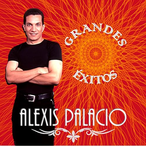 Spiele Grandes Éxitos von Alexis Palacio auf Amazon Music ab