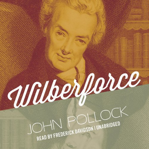 Amazon.com: Wilberforce (Audible Audio Edition): John Pollock ...