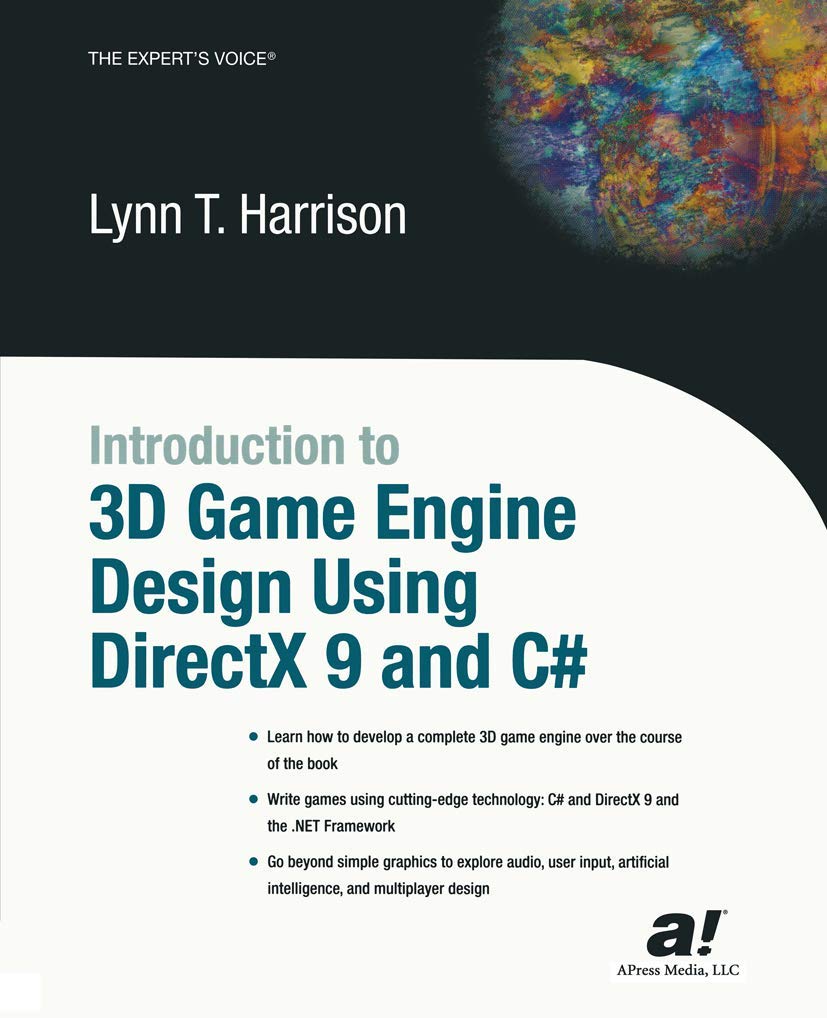 Introduction to 3D Game Engine Design Using DirectX 9 and C#: Harrison ...
