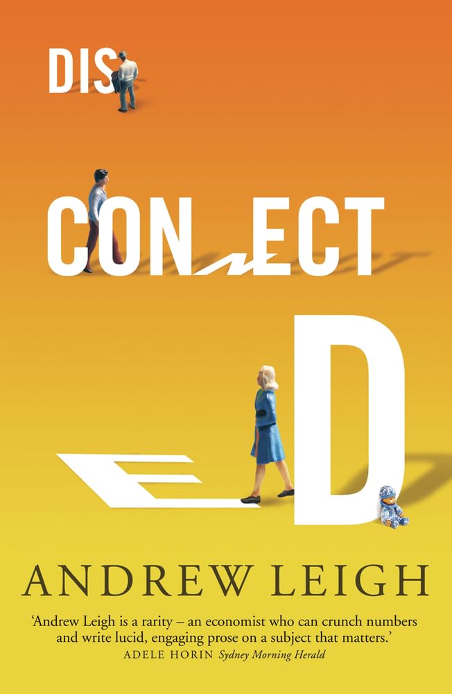 Disconnected: Leigh, Andrew: 9781742231532: Amazon.com: Books