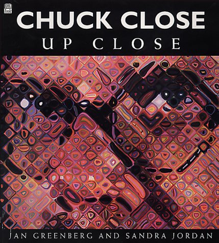 Chuck Close Up Close: Jan Greenberg, Sandra Jordan: 9780789426581 ...