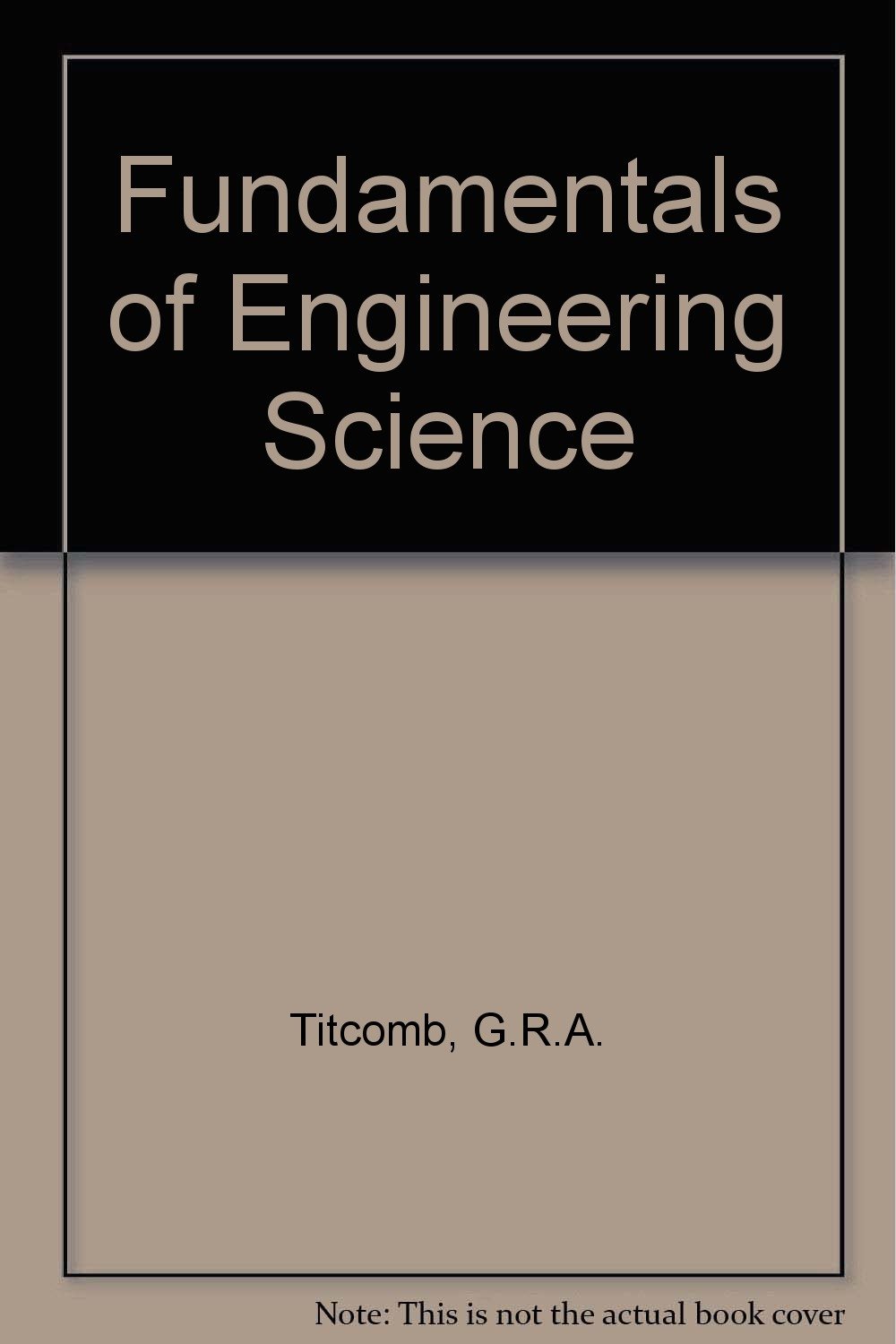 Fundamentals of Engineering Science: unknown author: 9780748703166 ...