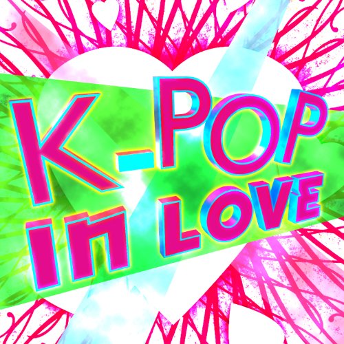 Amazon.com: K-Pop In Love : Korean Poptastic: Digital Music