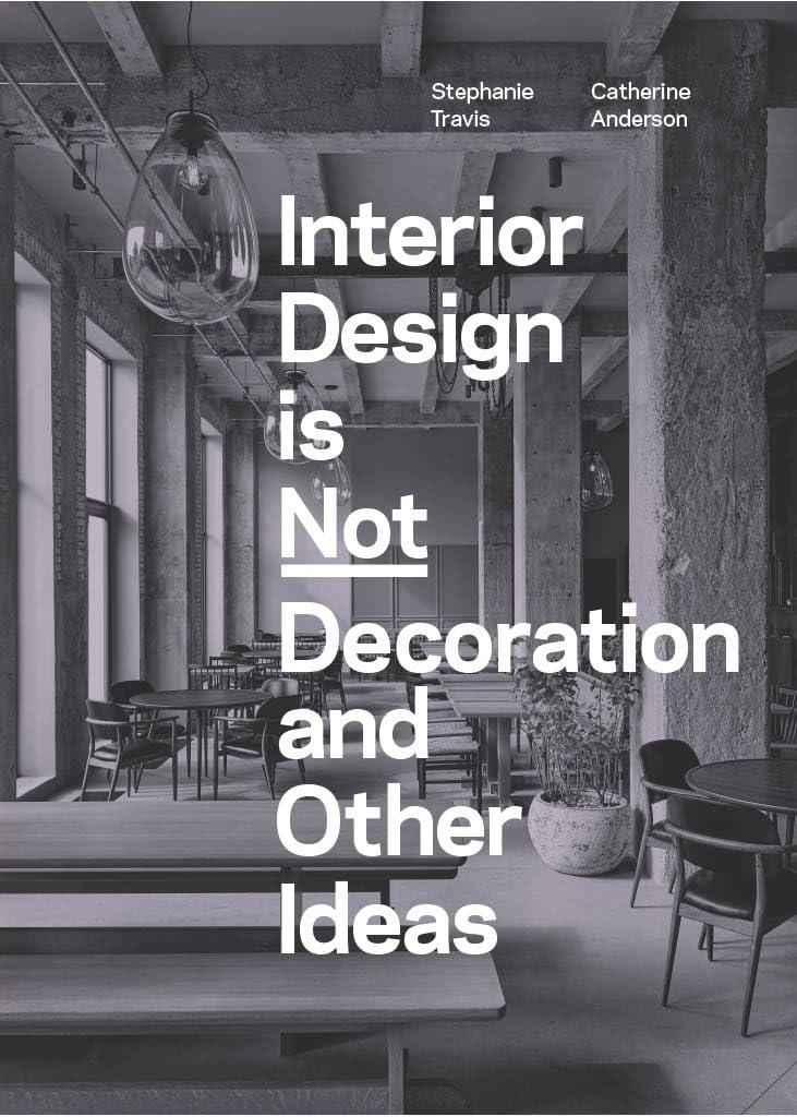 Interior Design is Not Decoration And Other Ideas: Explore the world of ...