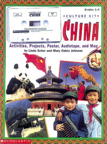 Culture Kit: China (Grades 1-4): Scher, Linda, Johnson, Mary Oates ...
