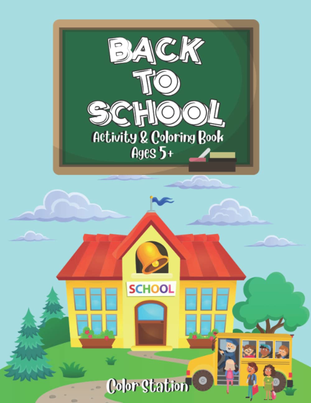 Back to School Activity & Coloring Book: Fun activities for ages 5 ...