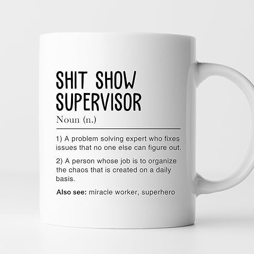 11oz- Shit Show Supervisor Definition Coffee Mug, Funny Shitshow Mug ...