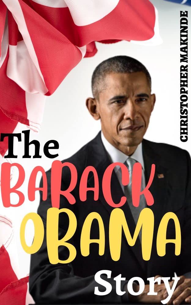 Amazon.com: The Barack Obama Story: The Story of Barack Obama, the 44th ...