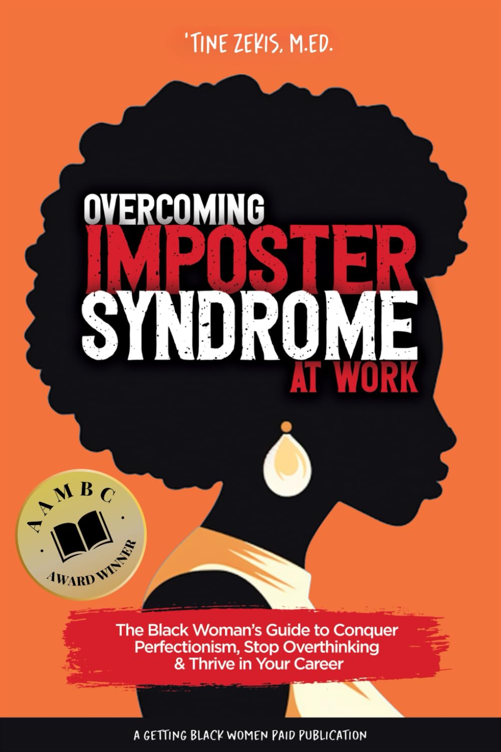 Overcoming Imposter Syndrome at Work: The Black Woman’s Guide to ...