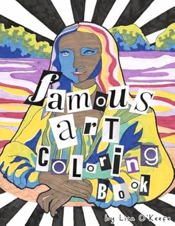 Famous Art Coloring Book : Okeefe, Lisa: Amazon.in: Books