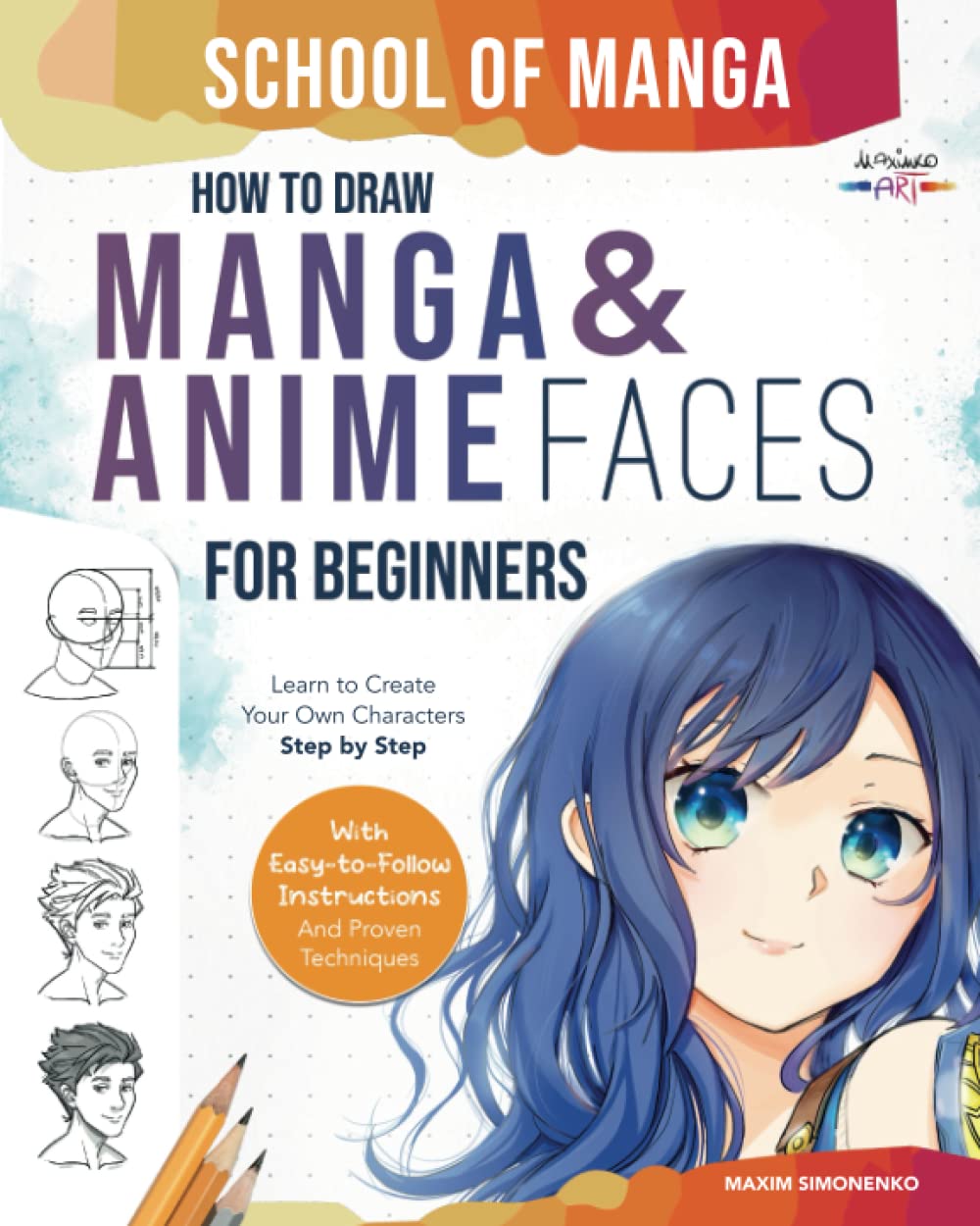 Amazon | School of Manga: How To Draw Manga and Anime Faces for ...