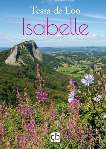 Isabelle: grote letter uitgave : De Loo, Tessa: Amazon.com.tr: Kitap