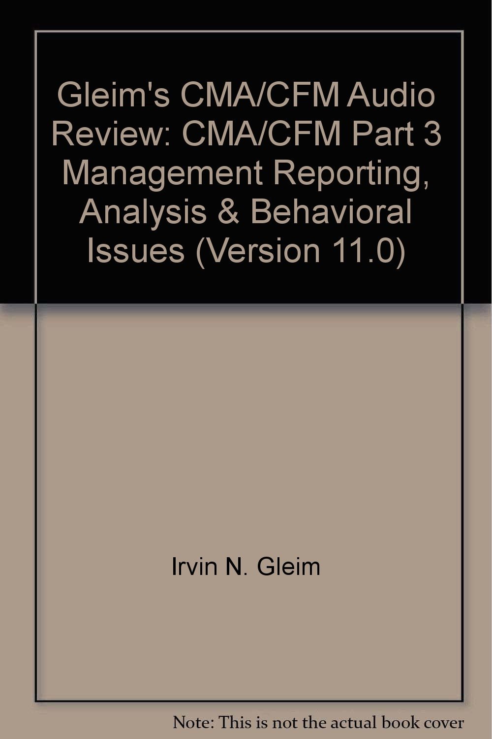 Gleim's CMA/CFM Audio Review: CMA/CFM Part 3 Management Reporting ...
