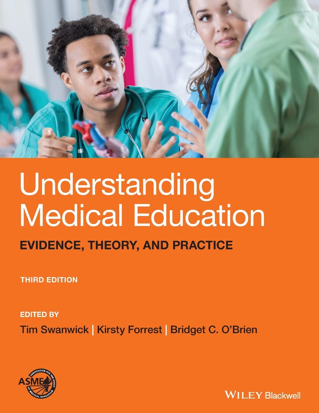 Understanding Medical Education: Evidence, Theory, and Practice ...