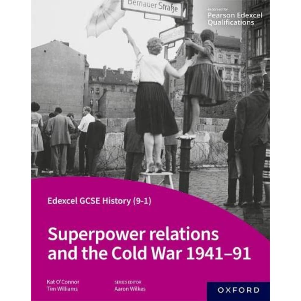 Superpower relations and the Cold War 1941-91 Student Book (Edexcel ...