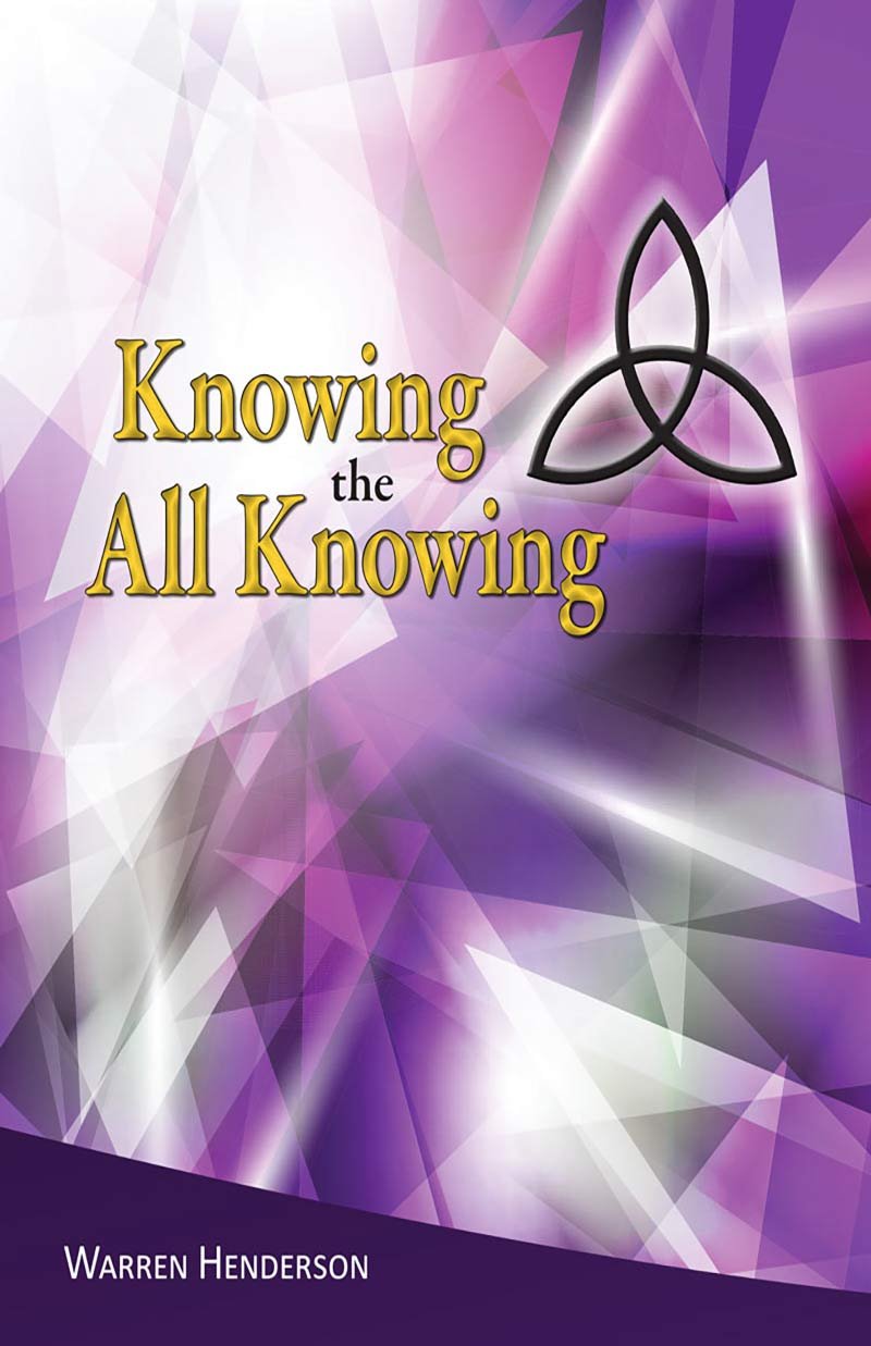 Knowing the All Knowing - Kindle edition by Henderson, Warren. Religion ...