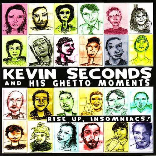 Play Rise Up, Insomniacs! by Kevin Seconds on Amazon Music