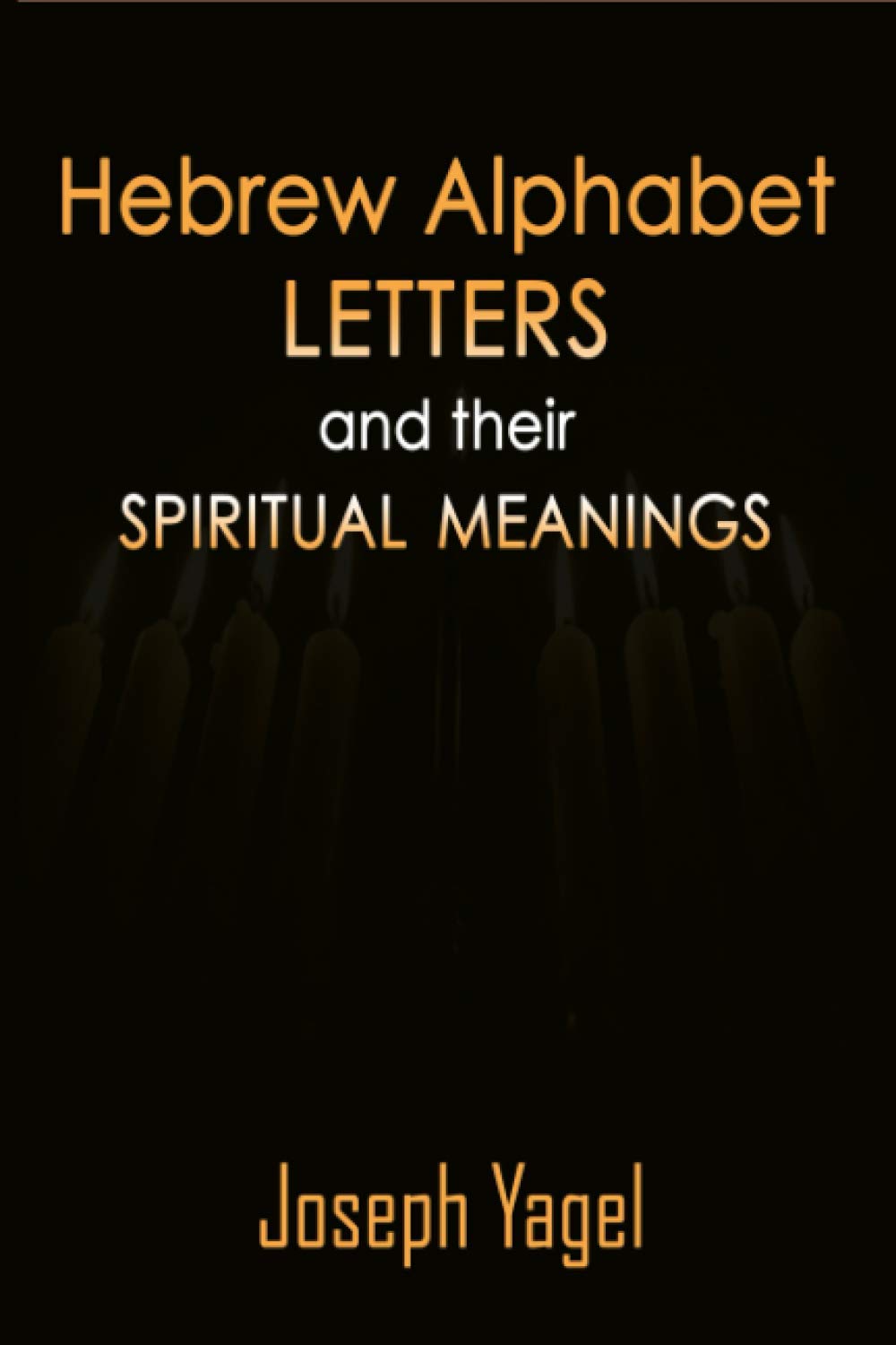 Buy Hebrew Alphabet Letters And Their Spiritual Meanings Symbolic