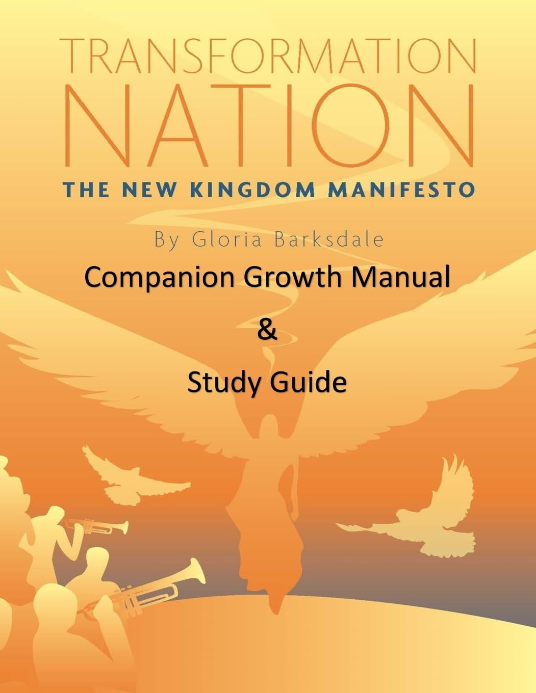 Transformation Nation: The New Kingdom Manifesto: Companion Growth ...