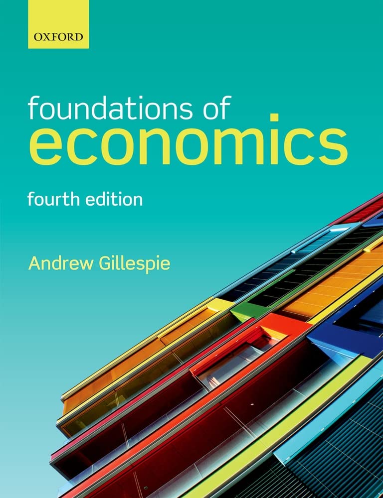 Amazon.com: FOUNDATIONS OF ECONOMICS 5E: 9780198739883: Gillespie ...