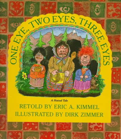 One Eye, Two Eyes, Three Eyes: Kimmel, Eric A., Zimmer, Dirk ...