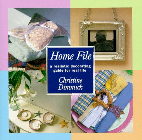 Buy Home File: A Realistic Decorating Guide for Real Life Book Online ...