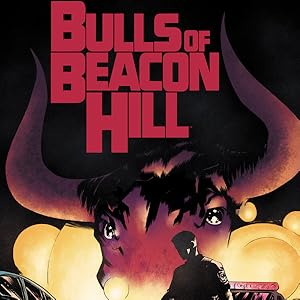 Amazon.com: Bulls of Beacon Hill #5 eBook : Orlando, Steve, MacDonald ...
