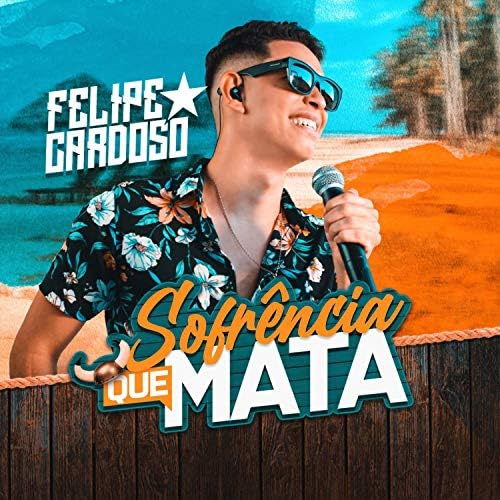Play Sofrência Que Mata by Felipe Cardoso on Amazon Music