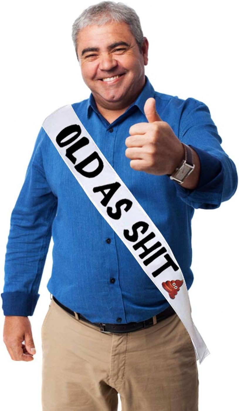 Amazon.com: Old As Sht Sash White - Birthday and Retirement Party ...