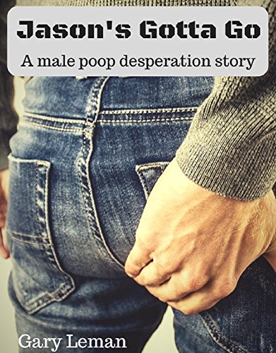 Jason's Gotta Go!: A Male Poop Desperation Story - Kindle edition by L ...