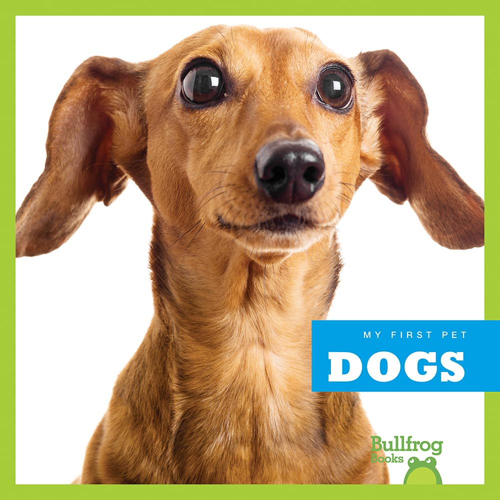 Amazon.com: Dogs (Bullfrog Books: My First Pet): 9781620311431: Cari ...