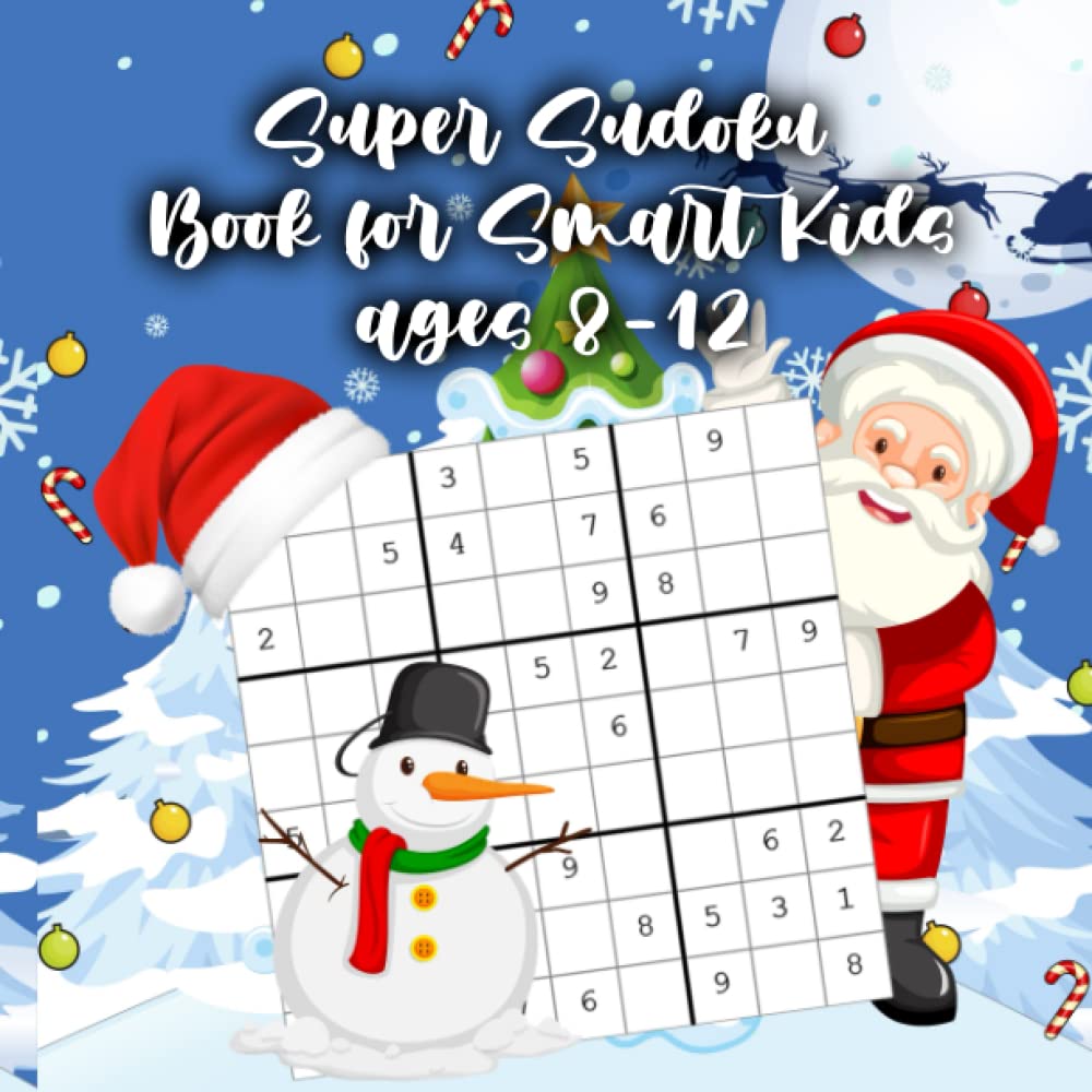 Super Sudoku Book for Smart Kids ages 8-12: christmas sudoku puzzle ...