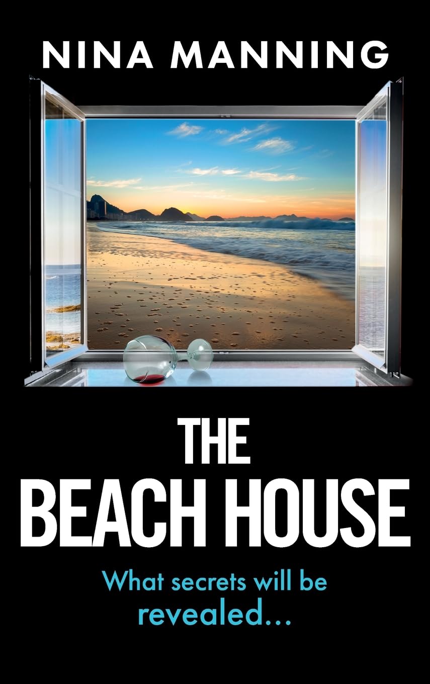 Amazon.com: The Beach House: 9781804265703: Nina Manning: Books