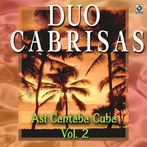Asi Canta Cuba Vol. 2 von Duo Cabrisas bei Amazon Music - Amazon.de
