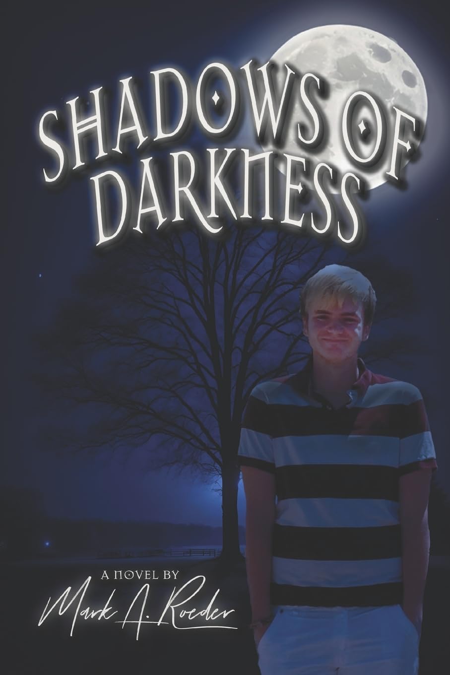 Amazon.com: Shadows of Darkness: 9781514763292: Roeder, Mark A.: Books