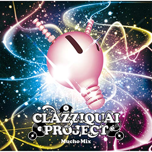 Amazon Music - CLAZZIQUAI PROJECTのMucho Mix - Amazon.co.jp