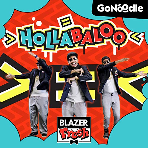 Amazon Music - GoNoodle & Blazer FreshのHollabaloo - Amazon.co.jp