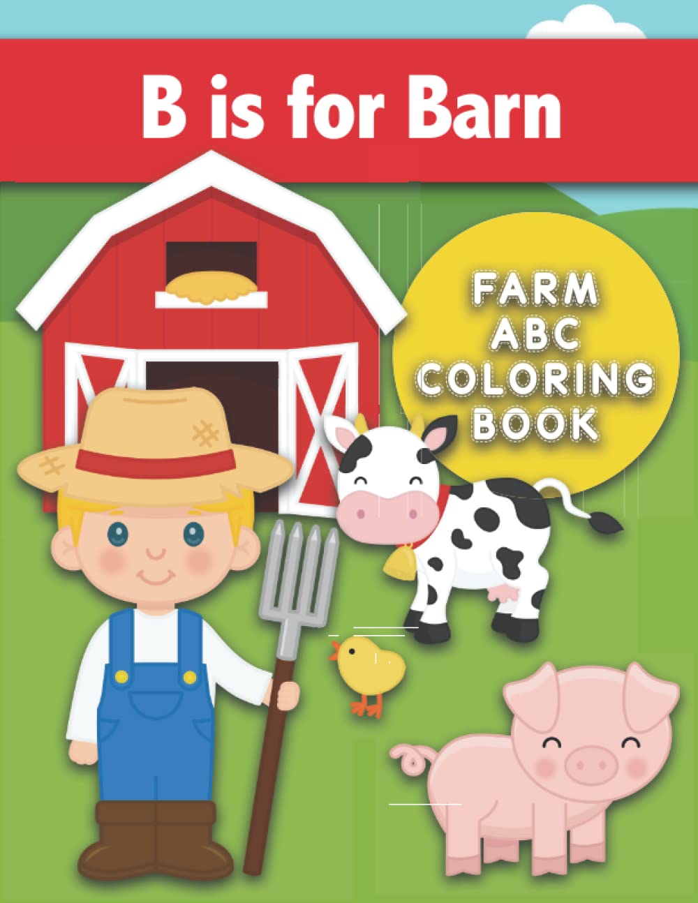 Buy B is for Barn : Farm ABC Coloring Book: Color Farm-Themed Words for ...