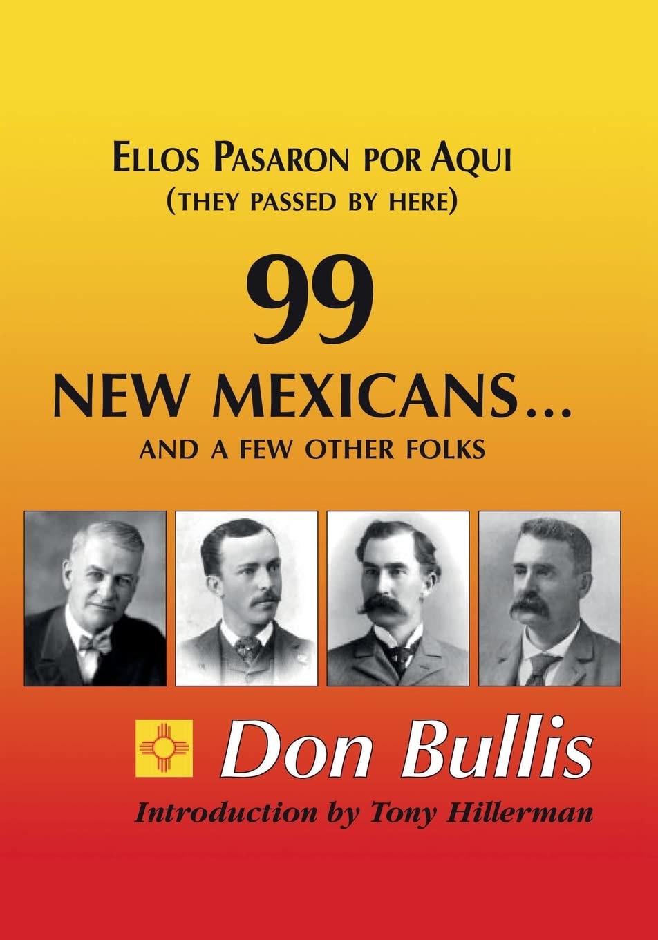 99 New Mexicans and a few other Folks: Ellos Pasaron por Aqui (They ...