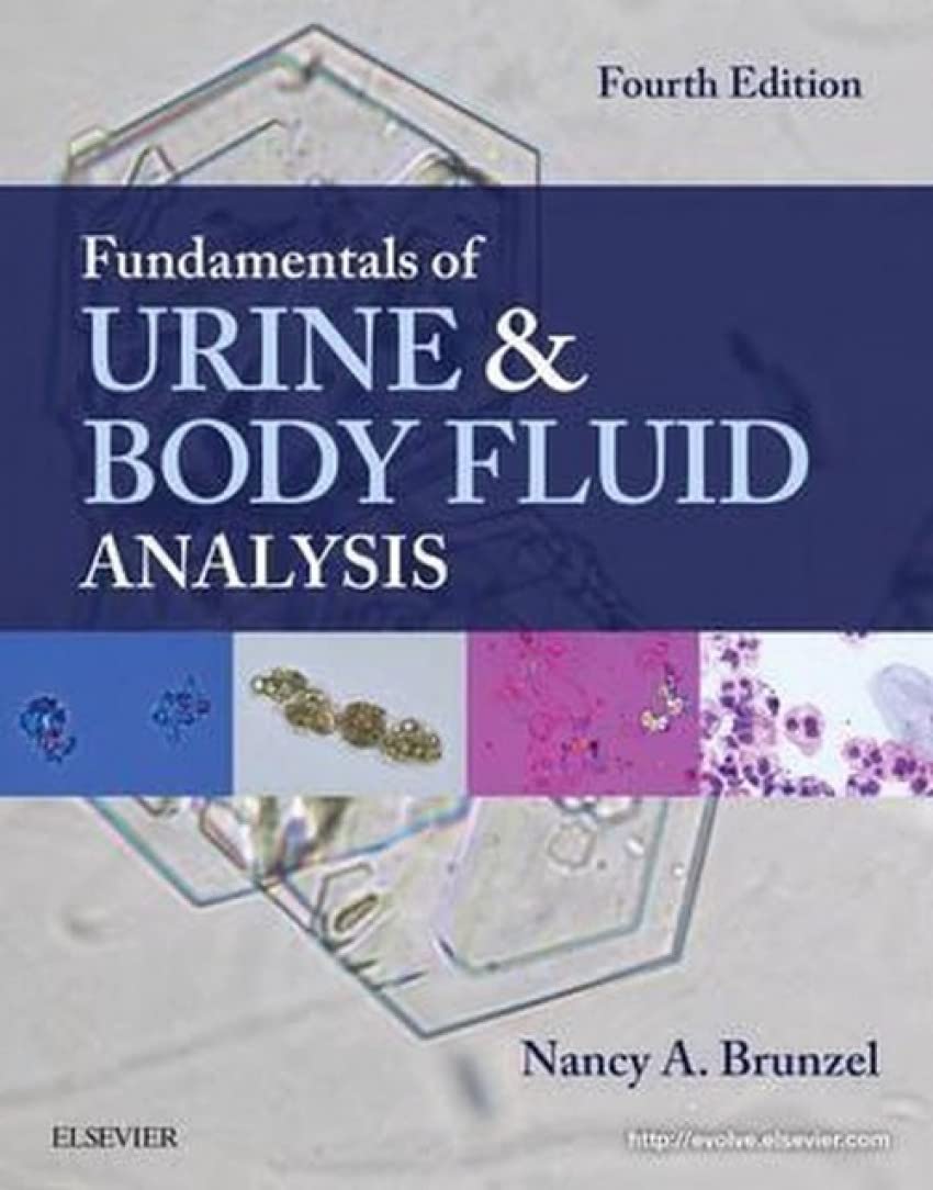 Fundamentals of Urine and Body Fluid Analysis: 9780323374798: Medicine ...