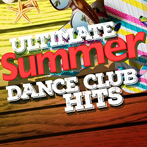 Play Ultimate Summer Dance Club Hits by Ultimate Summer Dance Club on ...