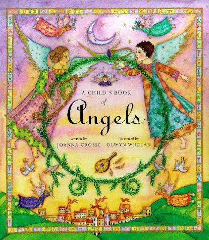 A Child's Book of Angels: Crosse, Joanna, Whelan, Olwyn: 9781841480824 ...