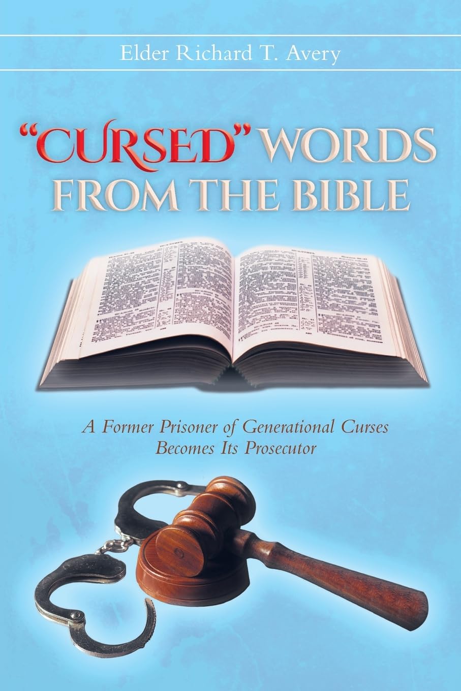 "Cursed" Words from the Bible: A Former Prisoner of Generational Curses Becomes Its Prosecutor ...