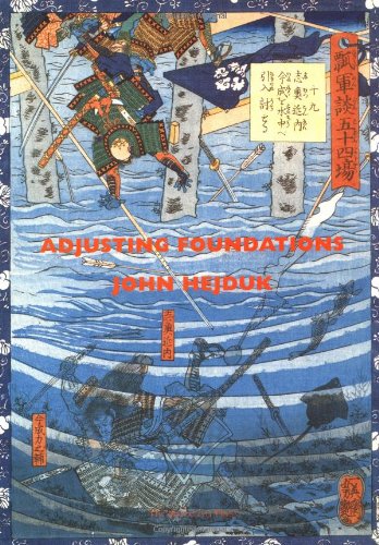Adjusting Foundations: Hejduk, John, Shkapich, Kim: 9781885254061: Amazon.com: Books