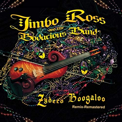 Amazon MusicでJimbo Ross & The Bodacious BandのZydeco Boogaloo ...